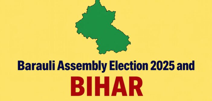 Barauli Assembly Constituency